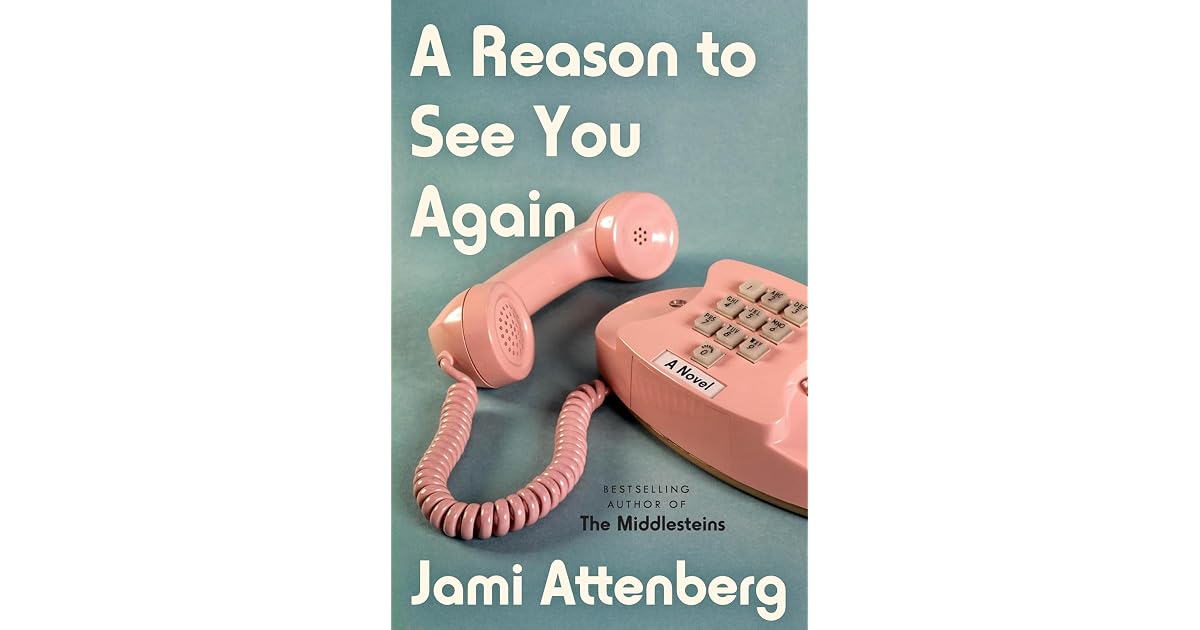 Book giveaway for A Reason to See You Again by Jami Attenberg Aug 16 ...