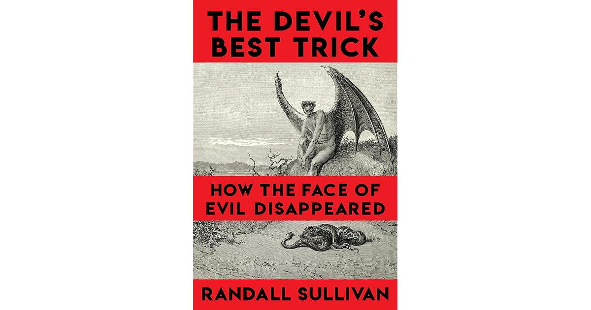 Book giveaway for The Devil's Best Trick: How the Face of Evil ...
