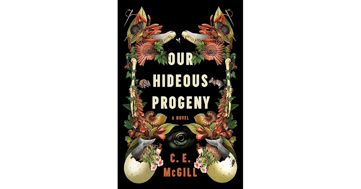 Book giveaway for Our Hideous Progeny by C.E. McGill Apr 01-Apr 30, 2024