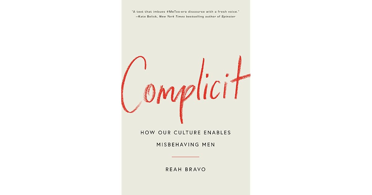 Book giveaway for Complicit: How Our Culture Enables Misbehaving Men by ...
