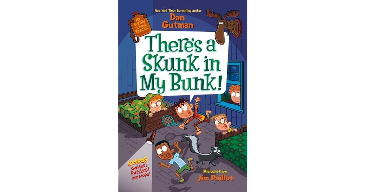 Book giveaway for There’s a Skunk in My Bunk! (My Weird School Special ...