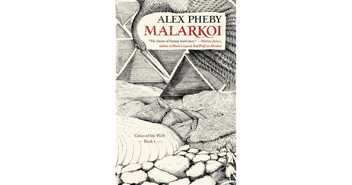 Book giveaway for Malarkoi (Cities of the Weft, #2) by Alex Pheby Apr ...