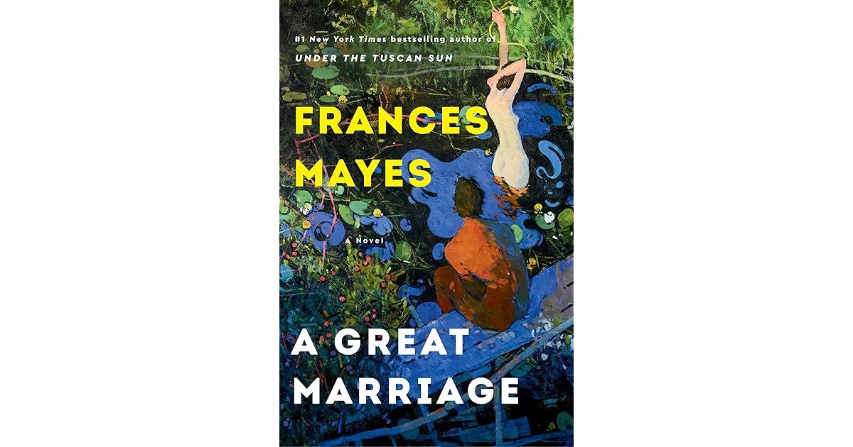 Book giveaway for A Great Marriage by Frances Mayes Apr 15-Apr 30, 2024