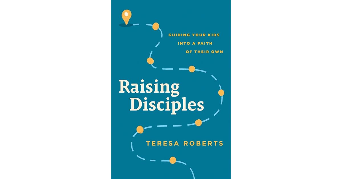 Book giveaway for Raising Disciples: Guiding Your Kids into a Faith of ...