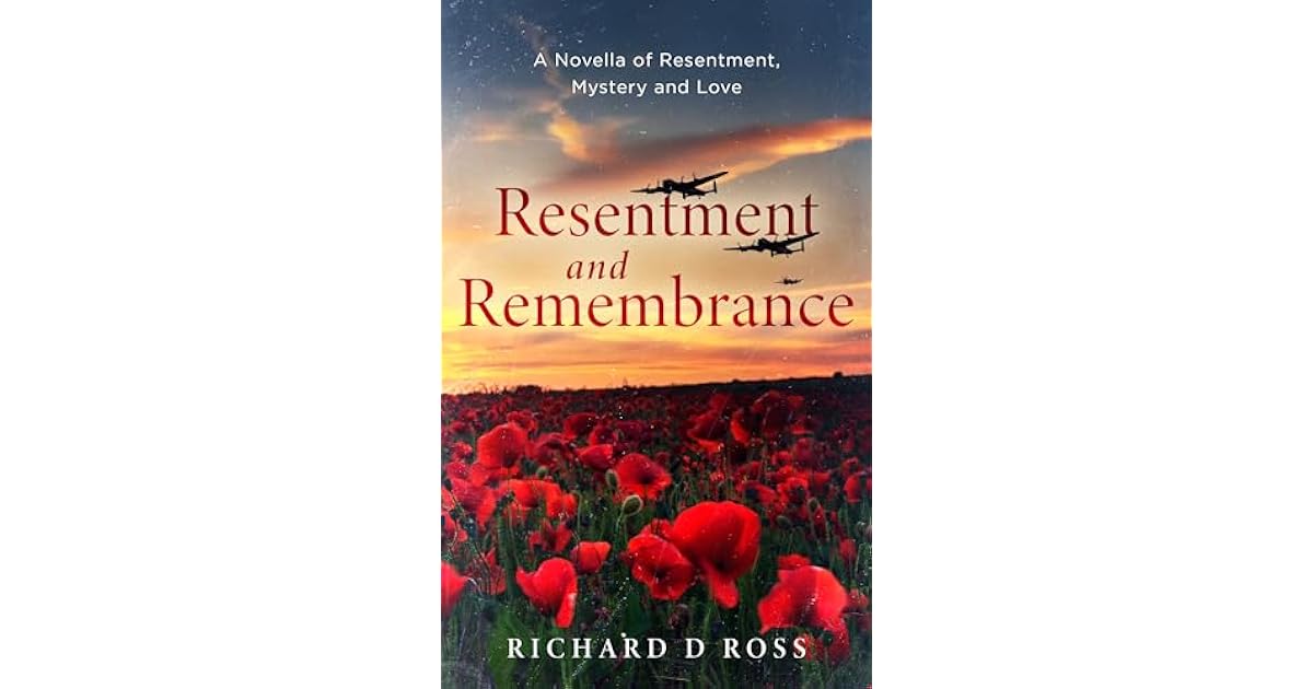 Book giveaway for Resentment and Remembrance by Richard D. Ross May 05 ...