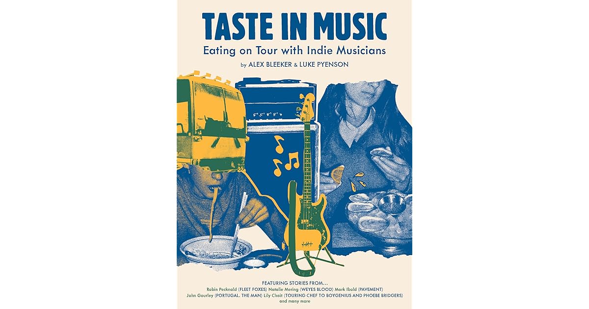 Book giveaway for Taste in Music: Eating on Tour with Indie Musicians ...