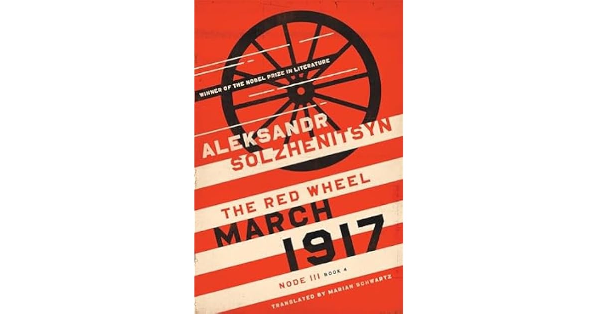 Book giveaway for March 1917: The Red Wheel, Node III, Book 4 by ...