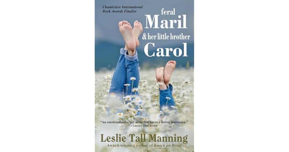Book giveaway for Feral Maril & Her Little Brother Carol by Leslie Tall ...