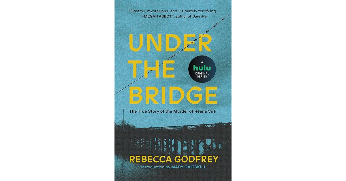 Book giveaway for Under the Bridge by Rebecca Godfrey Apr 22-May 06, 2024