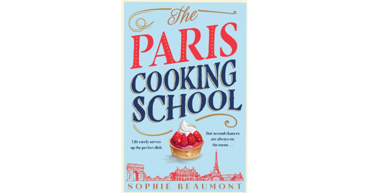 Book giveaway for The Paris Cooking School by Sophie Beaumont Apr 25 ...