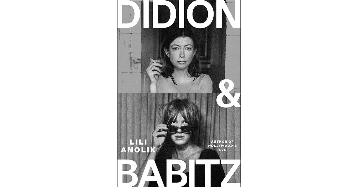 Book giveaway for Didion and Babitz by Lili Anolik Jul 08-Jul 29, 2024