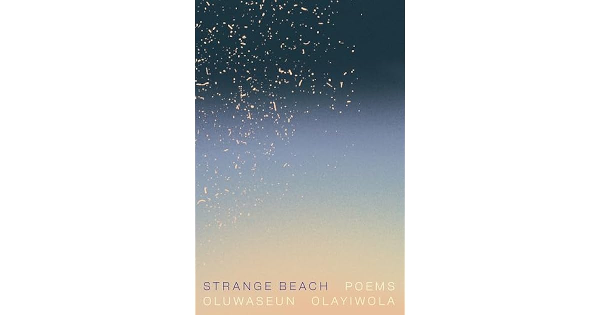 Book giveaway for Strange Beach: Poems by Oluwaseun Olayiwola Dec 17-Jan 07, 2025