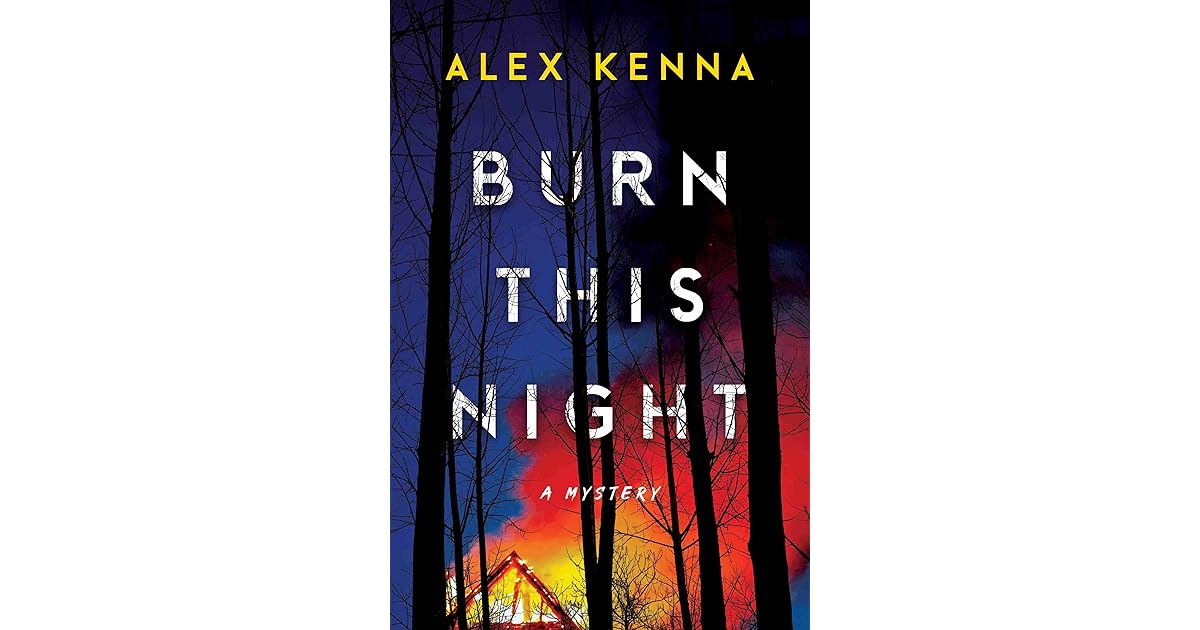Book giveaway for Burn this Night by Alex Kenna Oct 13-Nov 10, 2024
