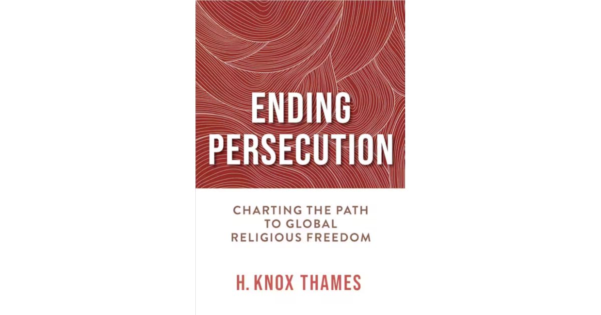 Book giveaway for Ending Persecution: Charting the Path to Global ...