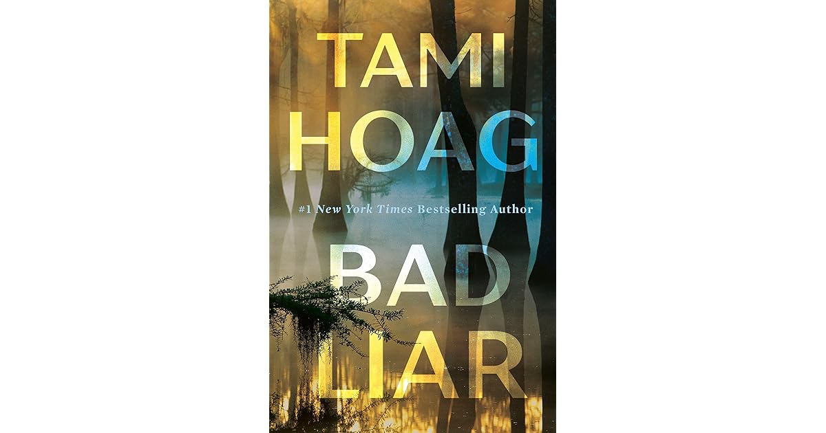 Book giveaway for Bad Liar (Broussard and Fourcade, #3) by Tami Hoag ...