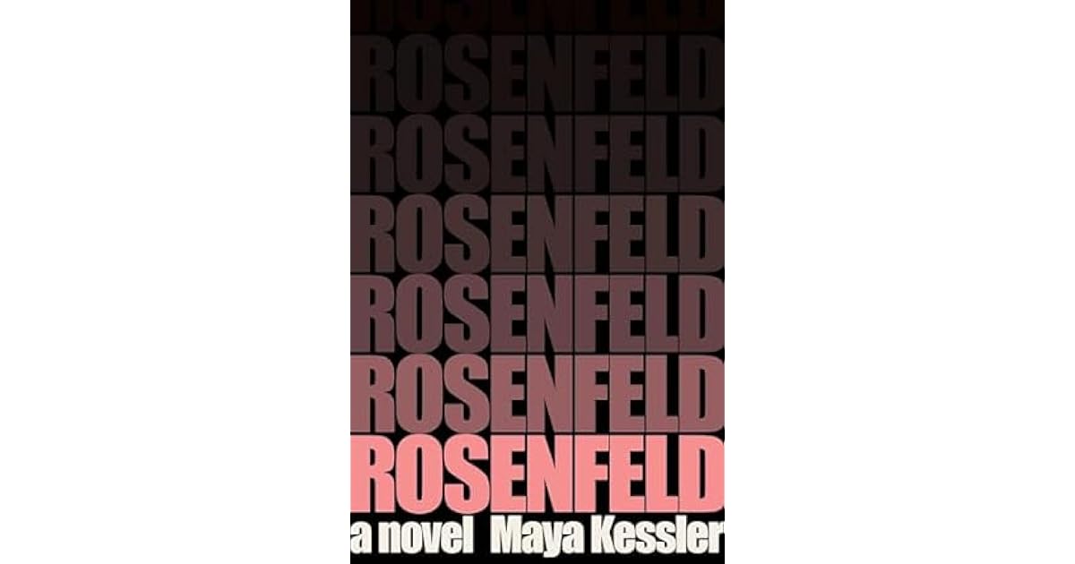 Book giveaway for Rosenfeld by Maya Kessler Oct 28-Nov 19, 2024
