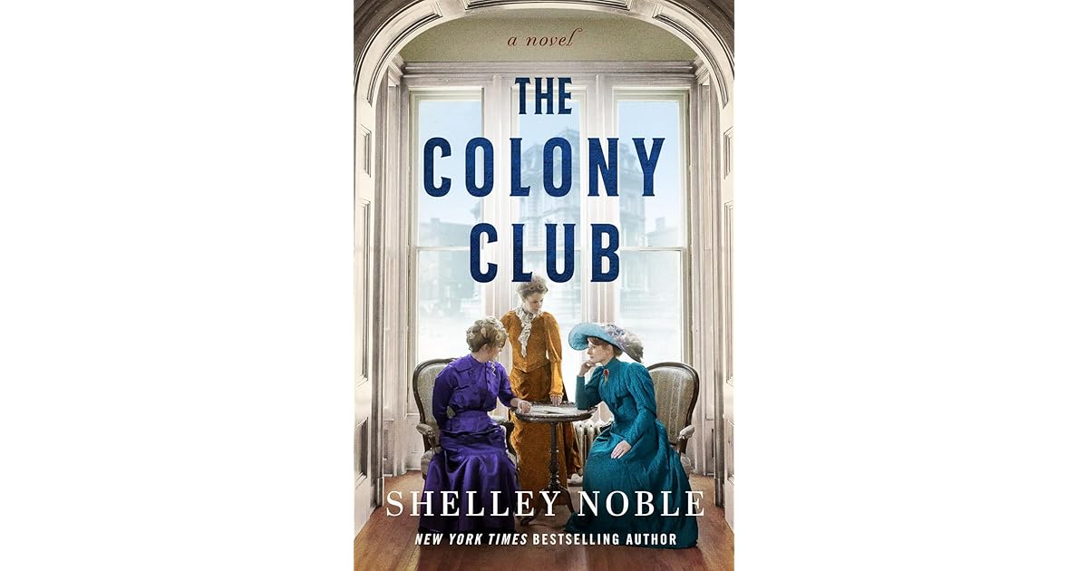 Book giveaway for The Colony Club by Shelley Noble Jun 03-Jun 17, 2024
