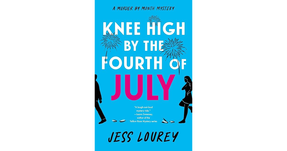 Book giveaway for Knee High by the Fourth of July (Murder by Month ...