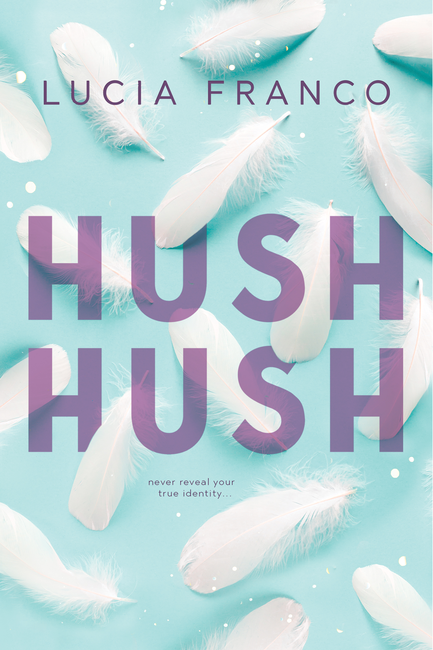Read (PDF) Hush Hush (Hush Hush Duet #1) Lucia Franco : nbfsghdehtu's Blog