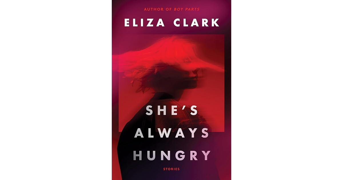 Book giveaway for She's Always Hungry by Eliza Clark Jun 07-Jul 06, 2024