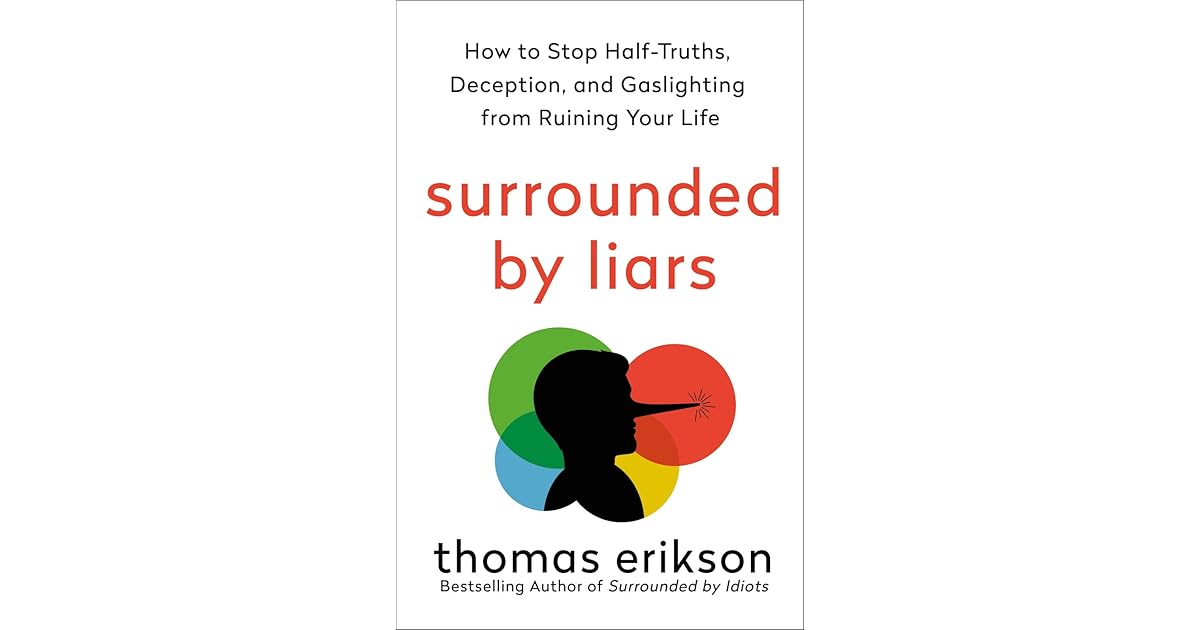 Book giveaway for Surrounded by Liars: How to Stop Half-Truths ...