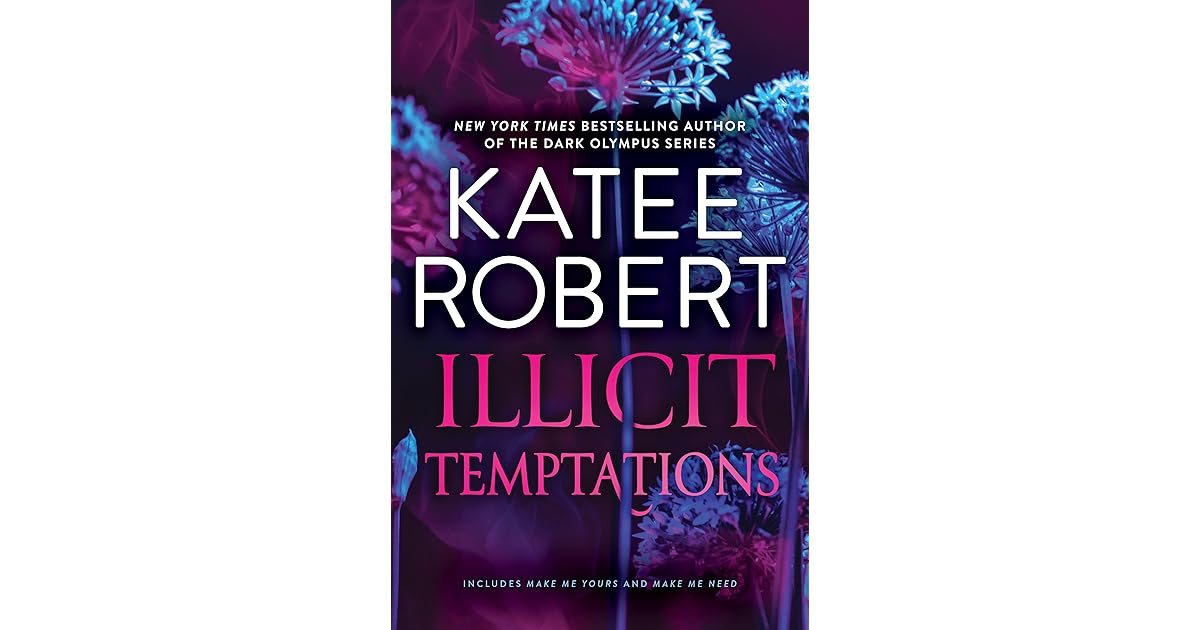 Book giveaway for Illicit Temptations (Make Me Volume, #1) by Katee Robert Jul 15-Aug 14, 2024