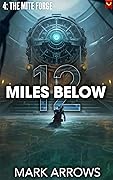 12 Miles Below Series by Mark Arrows