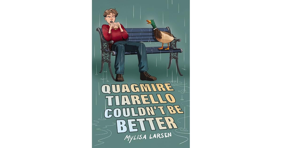 Book giveaway for Quagmire Tiarello Couldn't Be Better by Mylisa Larsen ...