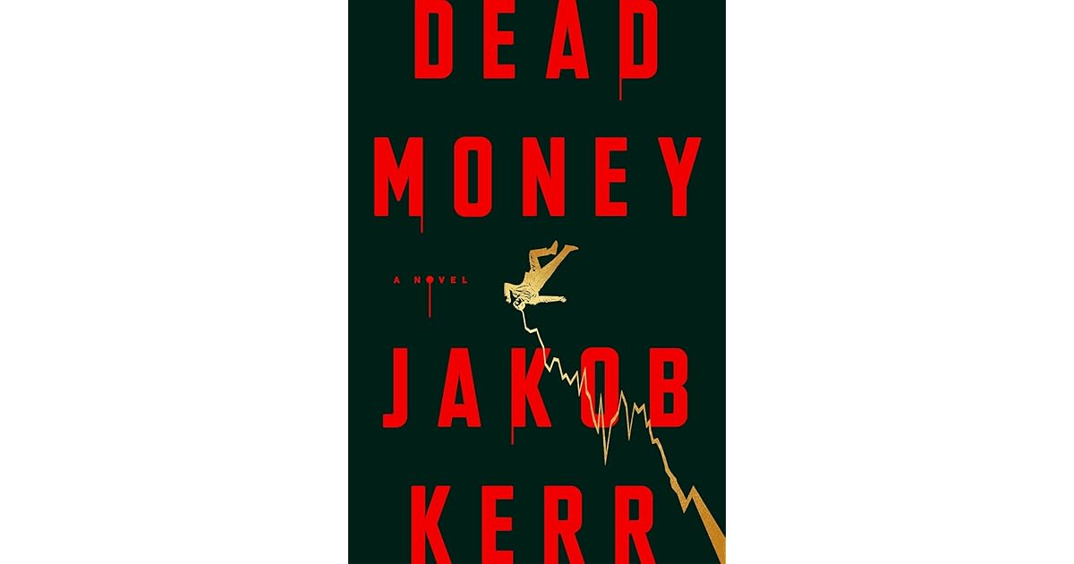 Book giveaway for Dead Money by Jakob Kerr Feb 21-Mar 20, 2025