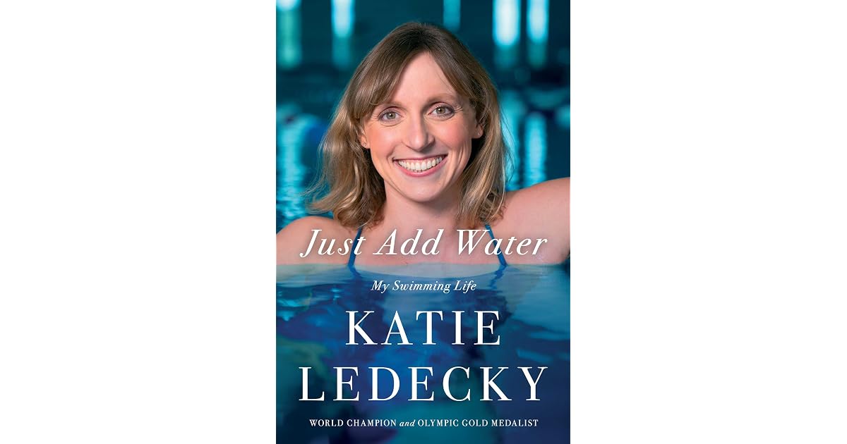 Book giveaway for Just Add Water: My Swimming Life by Katie Ledecky Jun ...