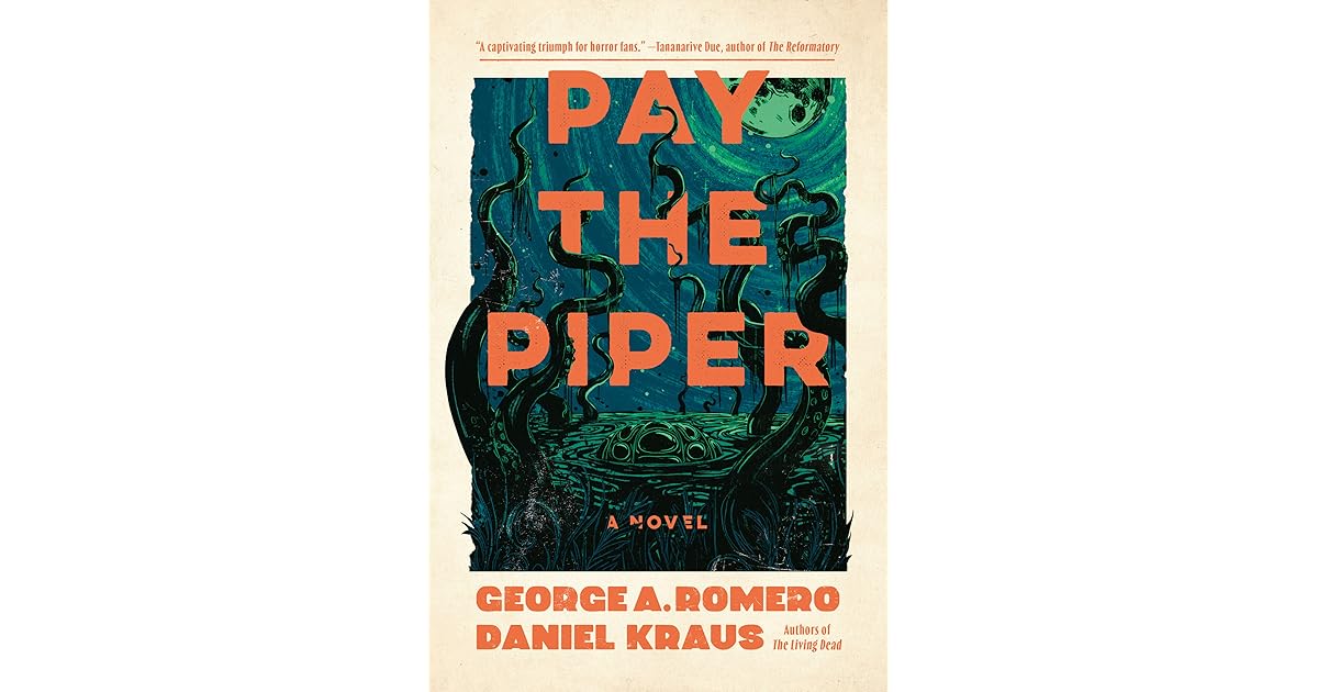 Book giveaway for Pay the Piper by George A. Romero Dec 20-Jan 17, 2025