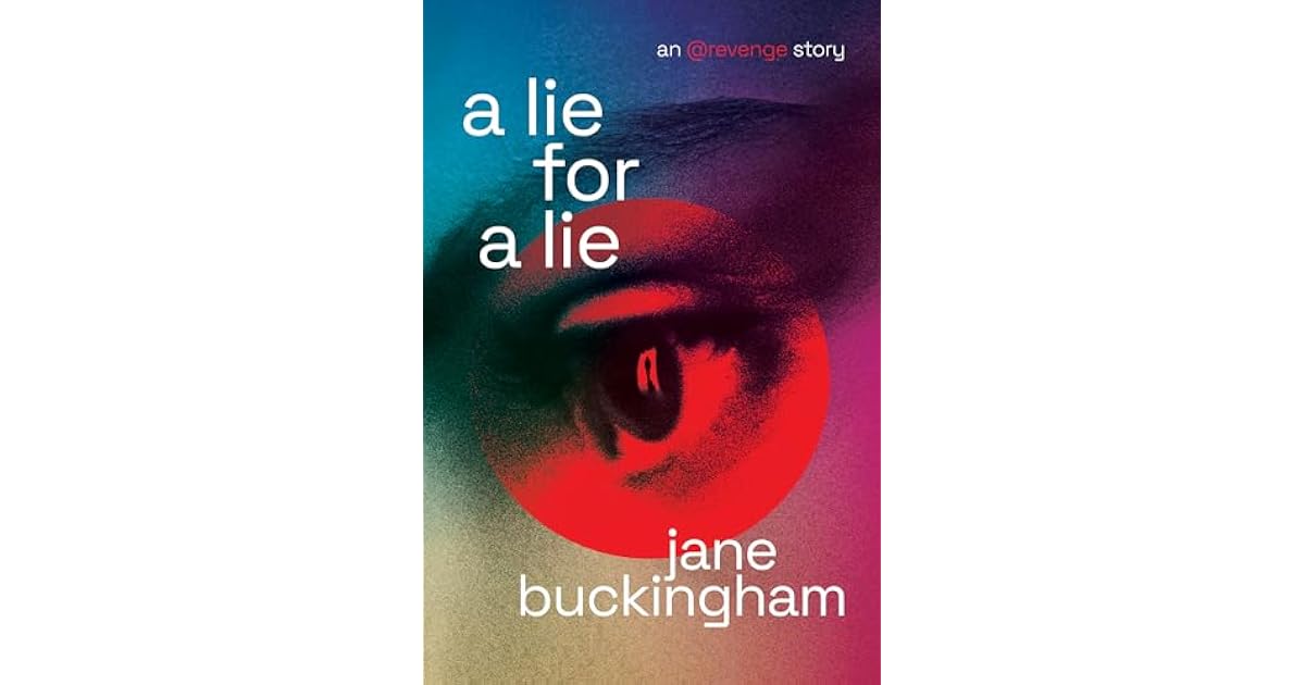 Book giveaway for A Lie for a Lie by Jane Buckingham Jul 01-Jul 15, 2024