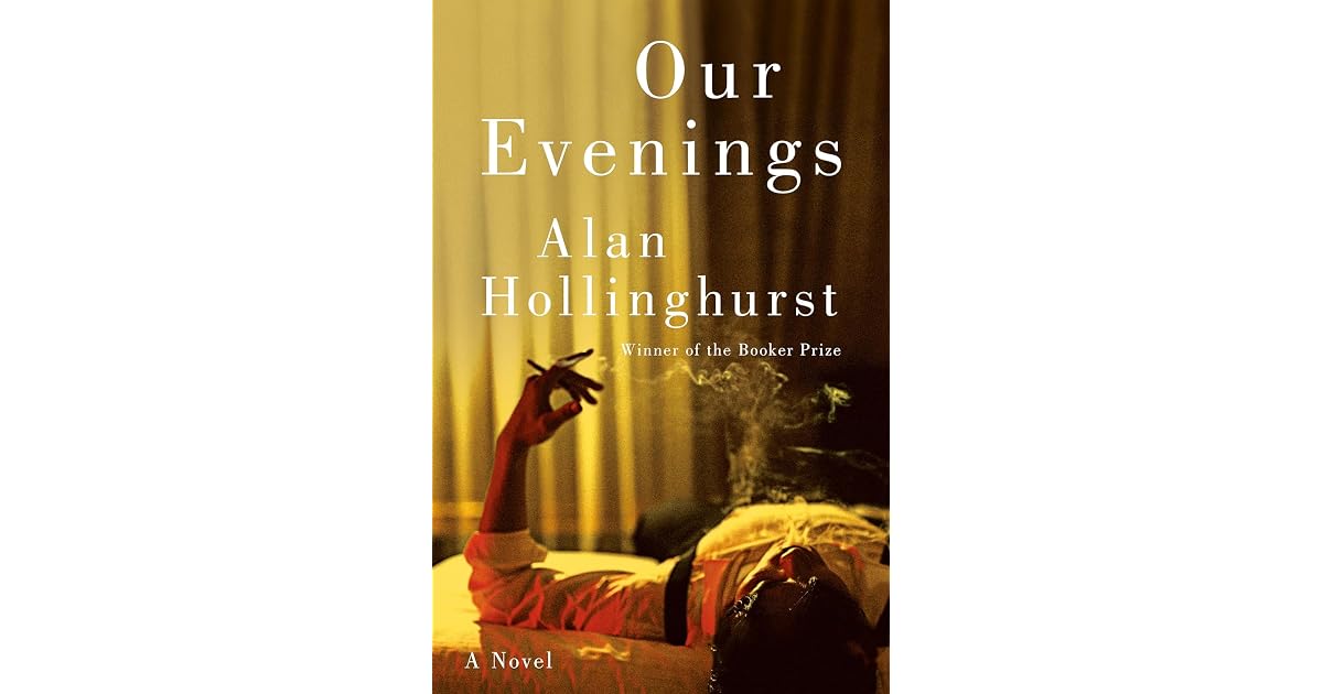 Book giveaway for Our Evenings by Alan Hollinghurst Aug 08-Sep 07, 2024