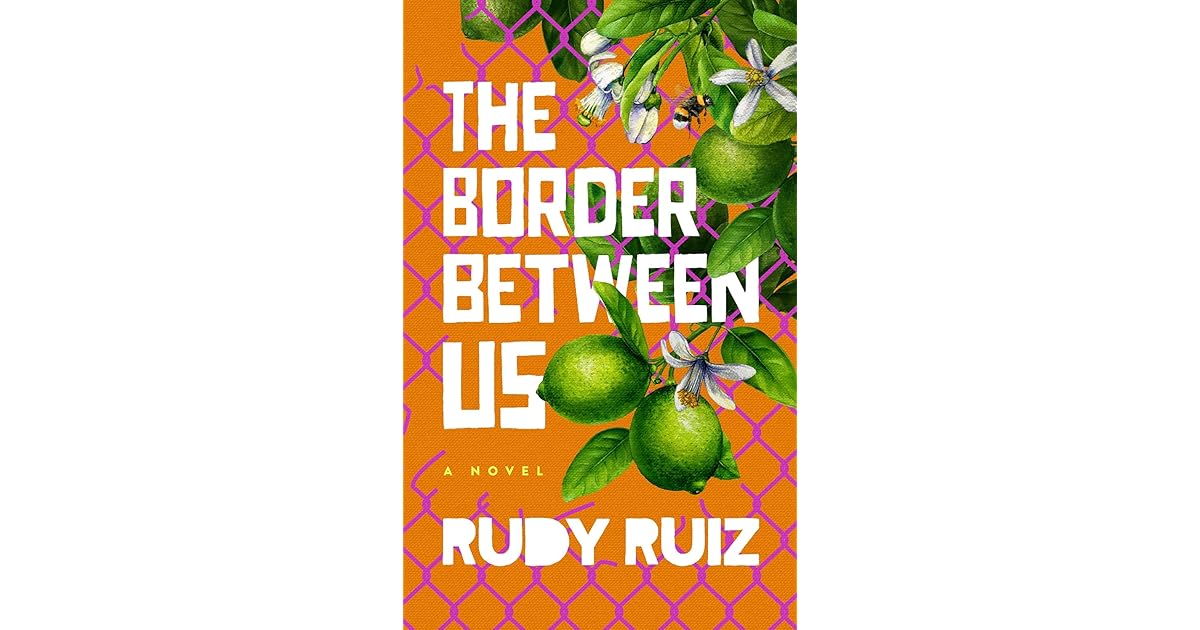 Book giveaway for The Border Between Us by Rudy Ruiz Jul 19-Aug 18, 2024