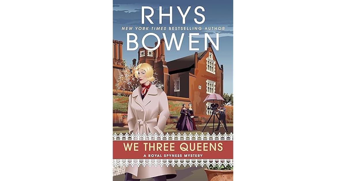 Book giveaway for We Three Queens (A Royal Spyness Mystery, #18) by Rhys Bowen Sep 01-Sep 30, 2024