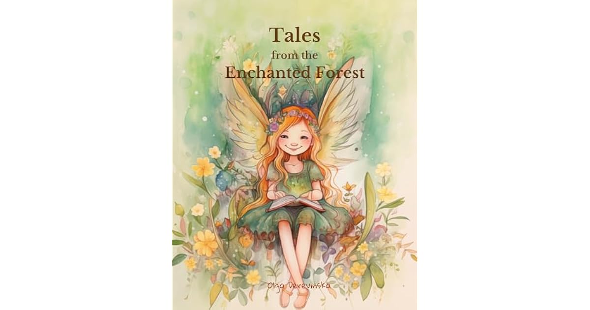 Book giveaway for Tales from the Enchanted Forest by Olga Derevinska ...