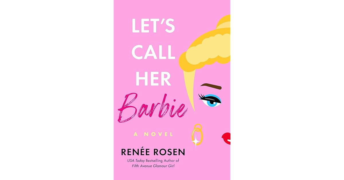 Book giveaway for Let's Call Her Barbie by Renée Rosen Jan 10-Jan 20, 2025