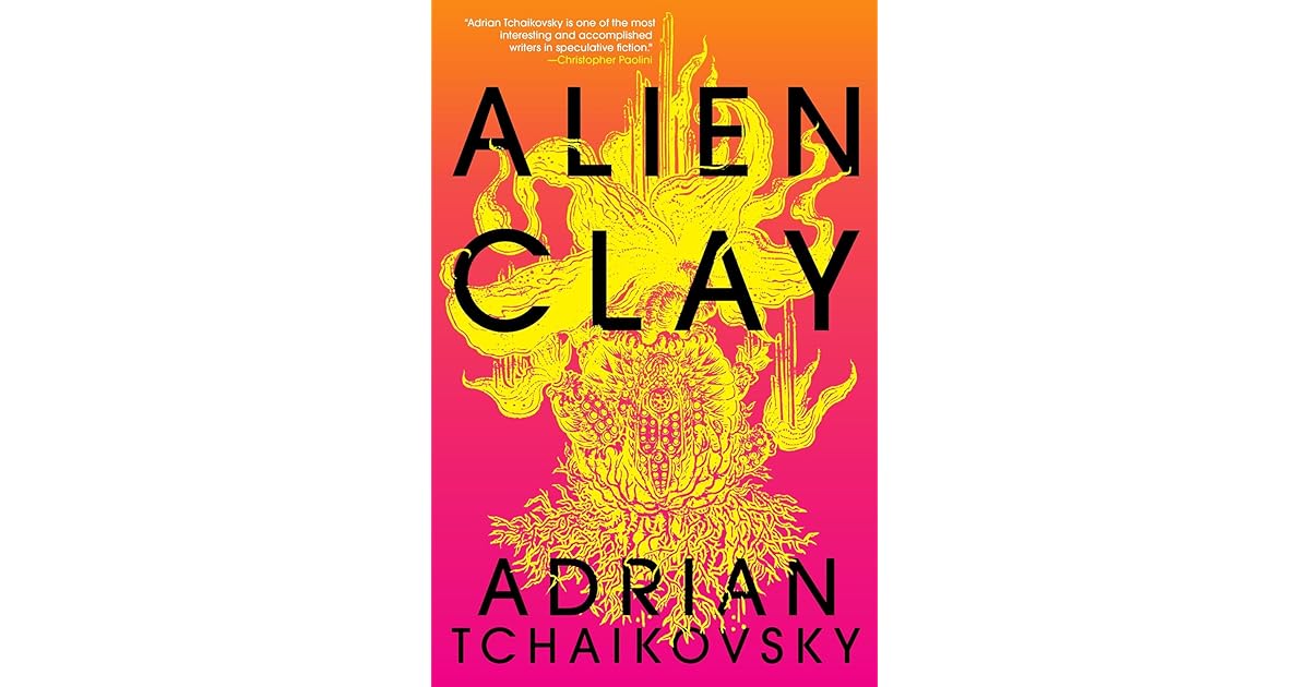 Book giveaway for Alien Clay by Adrian Tchaikovsky Jul 15-Jul 29, 2024