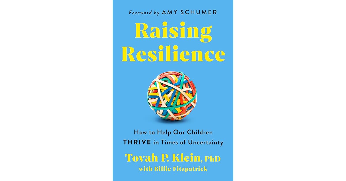Book giveaway for Raising Resilience: How to Help Our Children Thrive ...