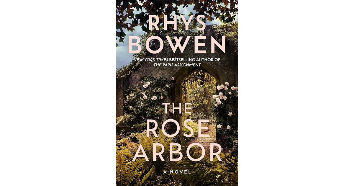 Book giveaway for The Rose Arbor by Rhys Bowen Jul 08-Aug 05, 2024