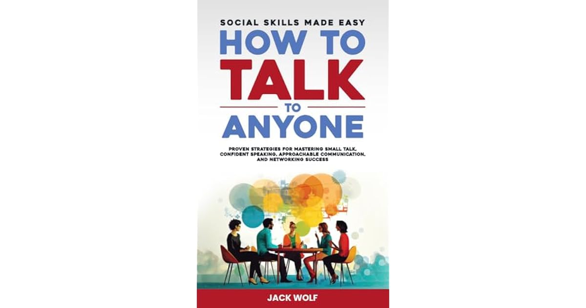 Book giveaway for How to Talk to Anyone: Proven Strategies for Mastering Small Talk, Confident ...