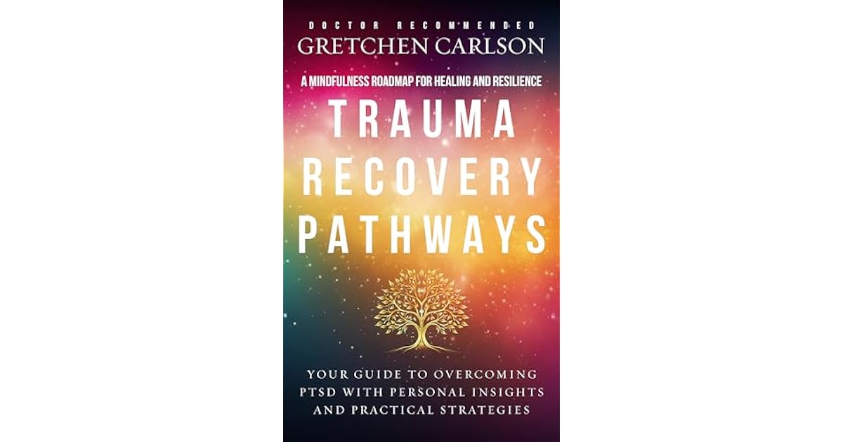 Kelly’s Kindle Notes & Highlights for Trauma Recovery Pathways: A ...