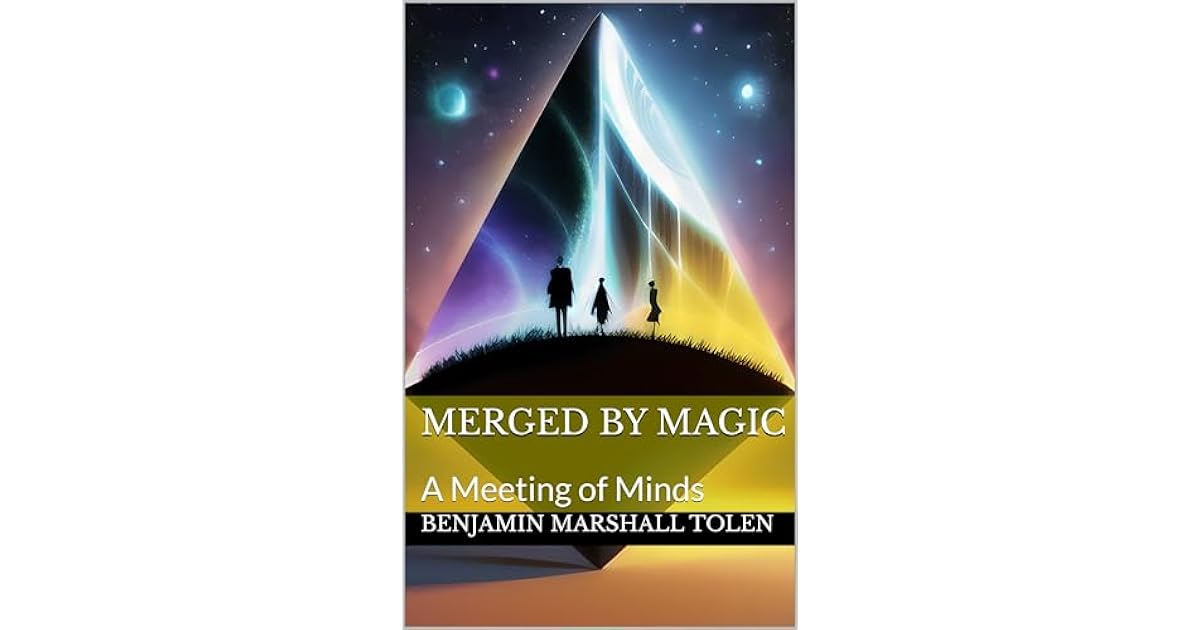 Book giveaway for Merged by Magic: A Meeting of Minds by Benjamin ...