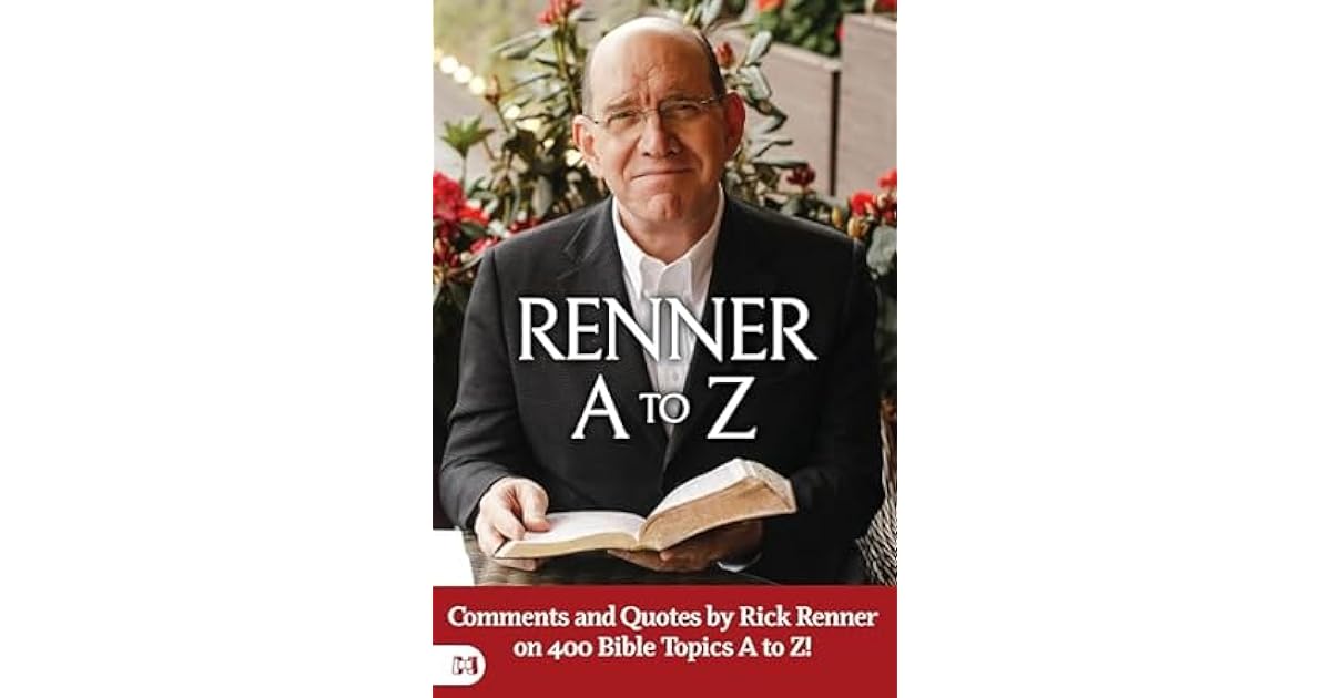 Book giveaway for Renner A to Z: Comments and Quotes by Rick Renner on ...