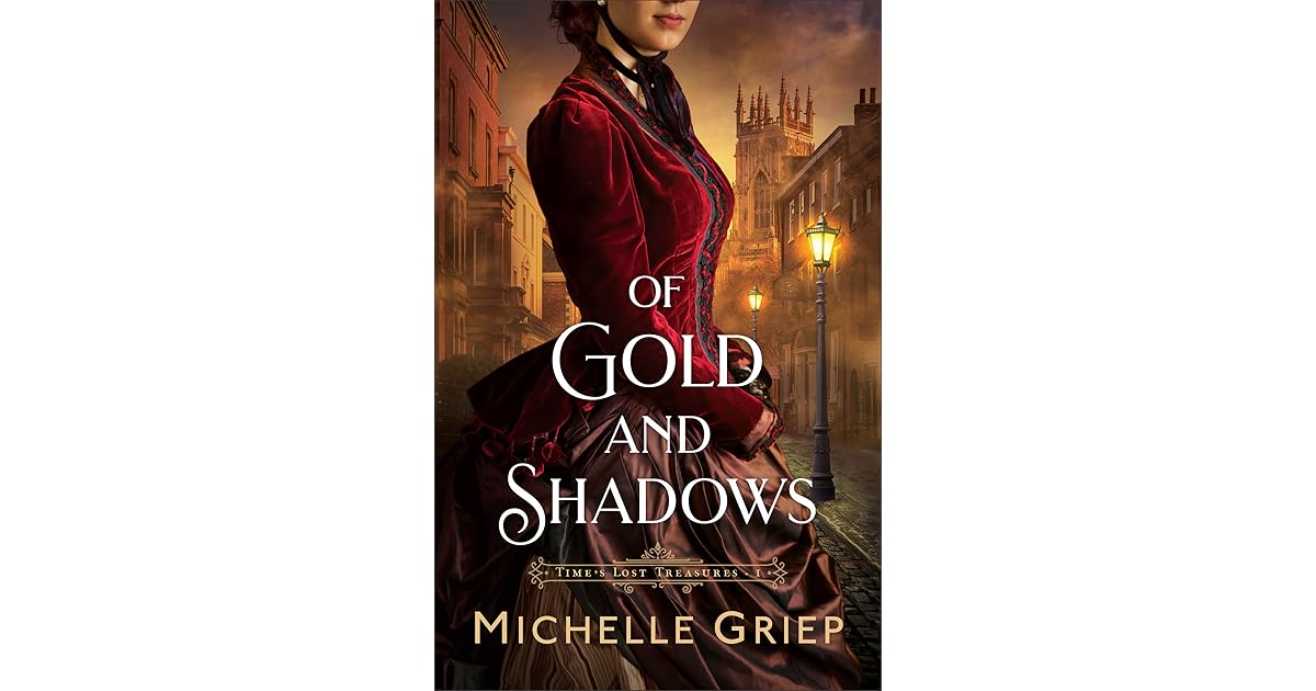 Book giveaway for Of Gold and Shadows (Time's Lost Treasures #1) by ...