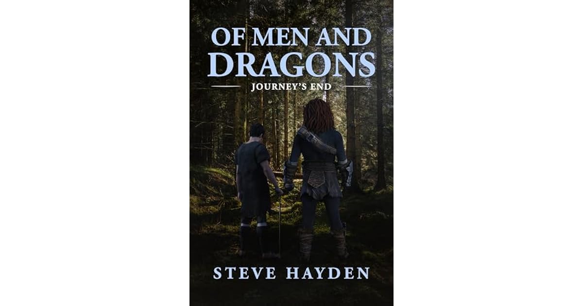 Book giveaway for Of Men and Dragons: Journey's End by Steven Hayden ...