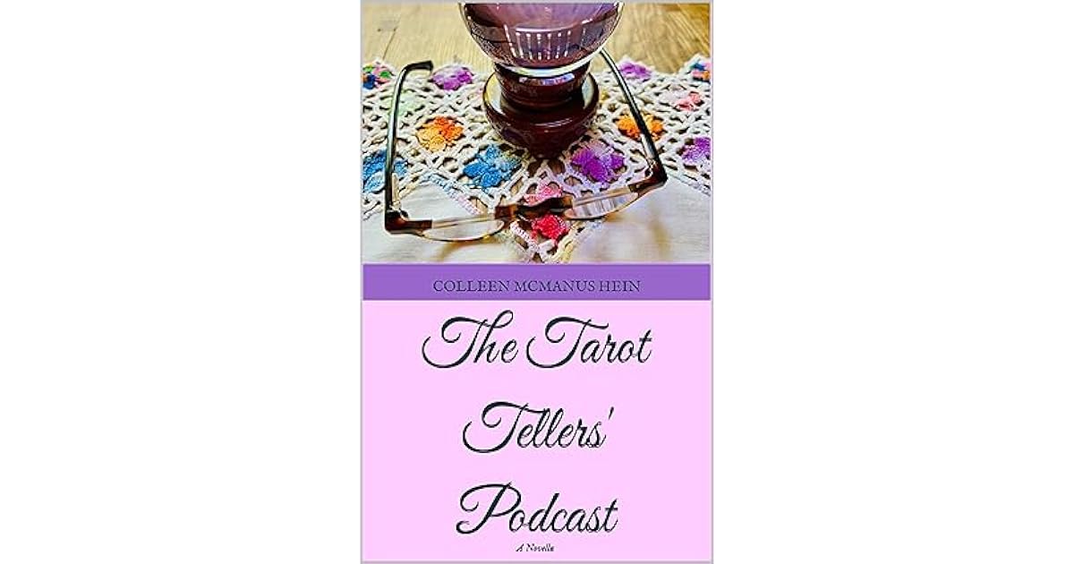 Book giveaway for The Tarot Tellers' Podcast: A Novella by Colleen ...
