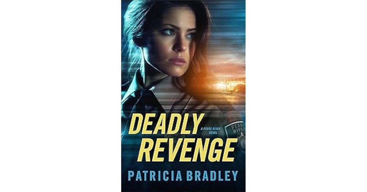 Book giveaway for Deadly Revenge (Pearl River, #3) by Patricia Bradley Oct 05-Nov 04, 2024