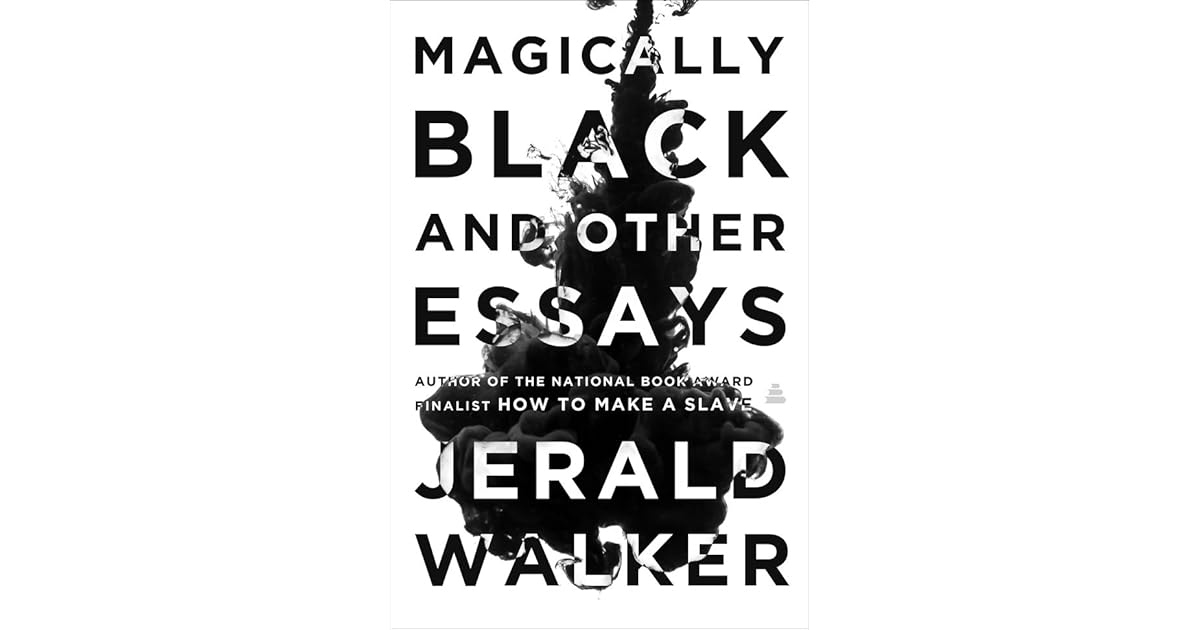 Book giveaway for Magically Black and Other Essays by Jerald Walker Jun ...