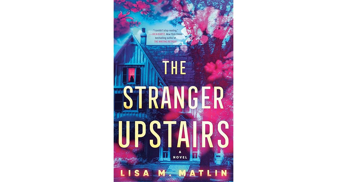 Book giveaway for The Stranger Upstairs by Lisa M. Matlin Jun 03-Jul 01 ...